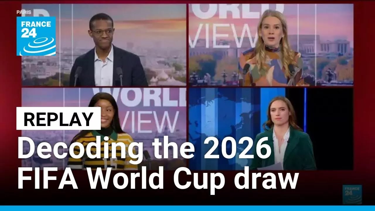 REPLAY - Decoding the 2026 FIFA World Cup draw: expert analysis ...
