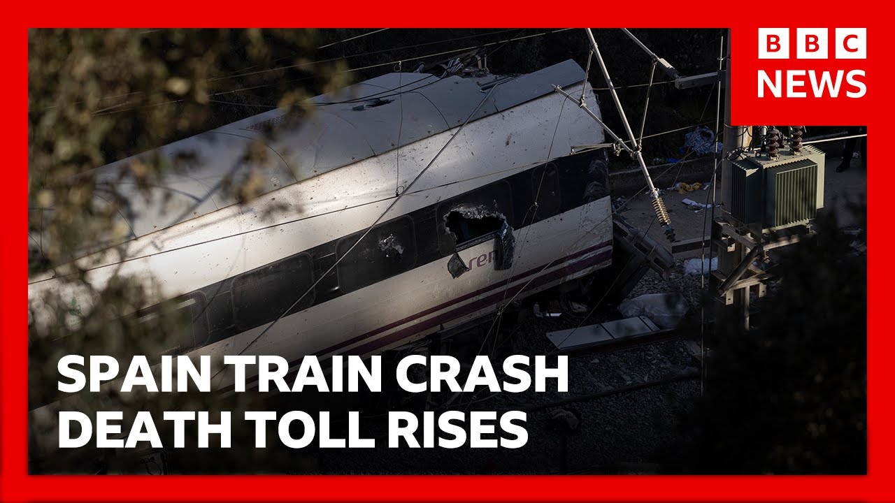 Death toll in Spain train crash rises as recovery continues | BBC News ...