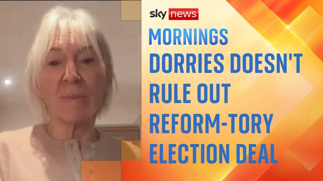Nadine Dorries doesn't rule out Reform-Conservative pact at next ...