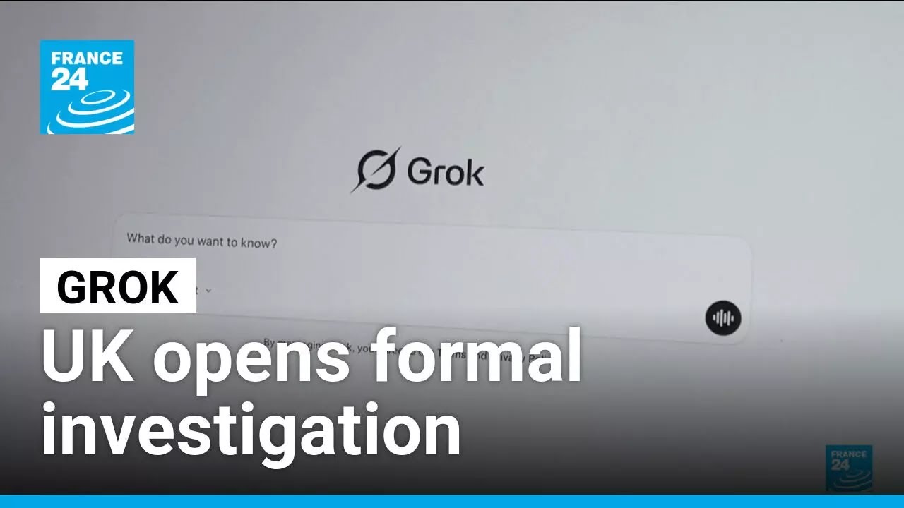 UK launches investigation into Musk's Grok amidst global backlash ...