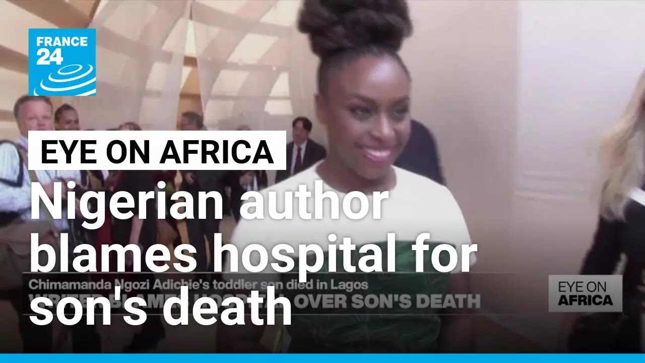 Writer Chimamanda Ngozi Adichie accuses Lagos hospital of negligence ...