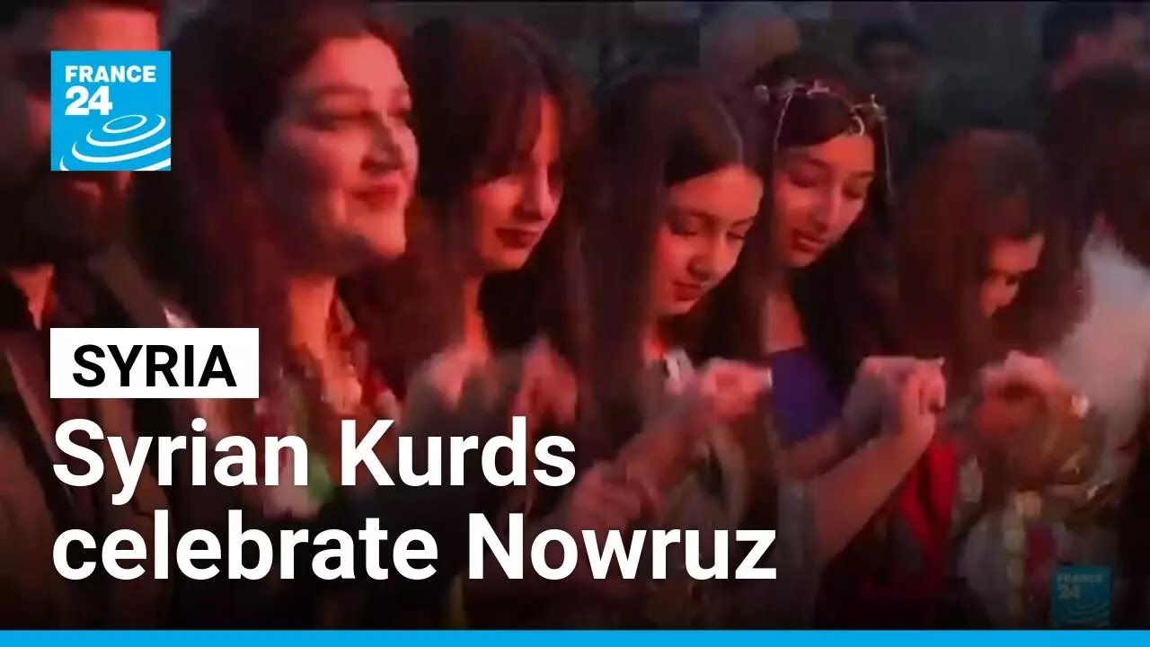 Syrian Kurds return home to celebrate Nowruz for the first time since ...